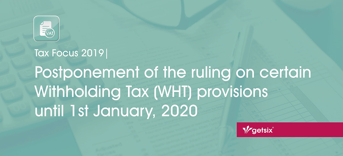 Postponement of the ruling on certain WHT provisions
